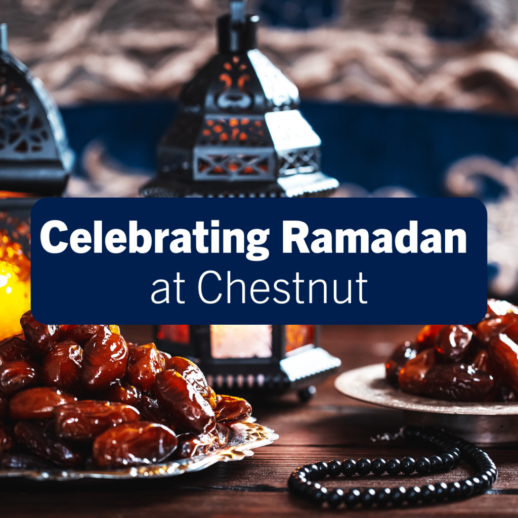 Celebrating Ramadan at Chestnut - Chestnut Residence at University of ...